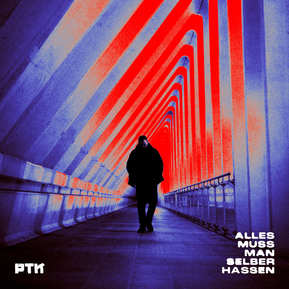 Alles muss man selber hassen by PTK (2023) - Tracklist