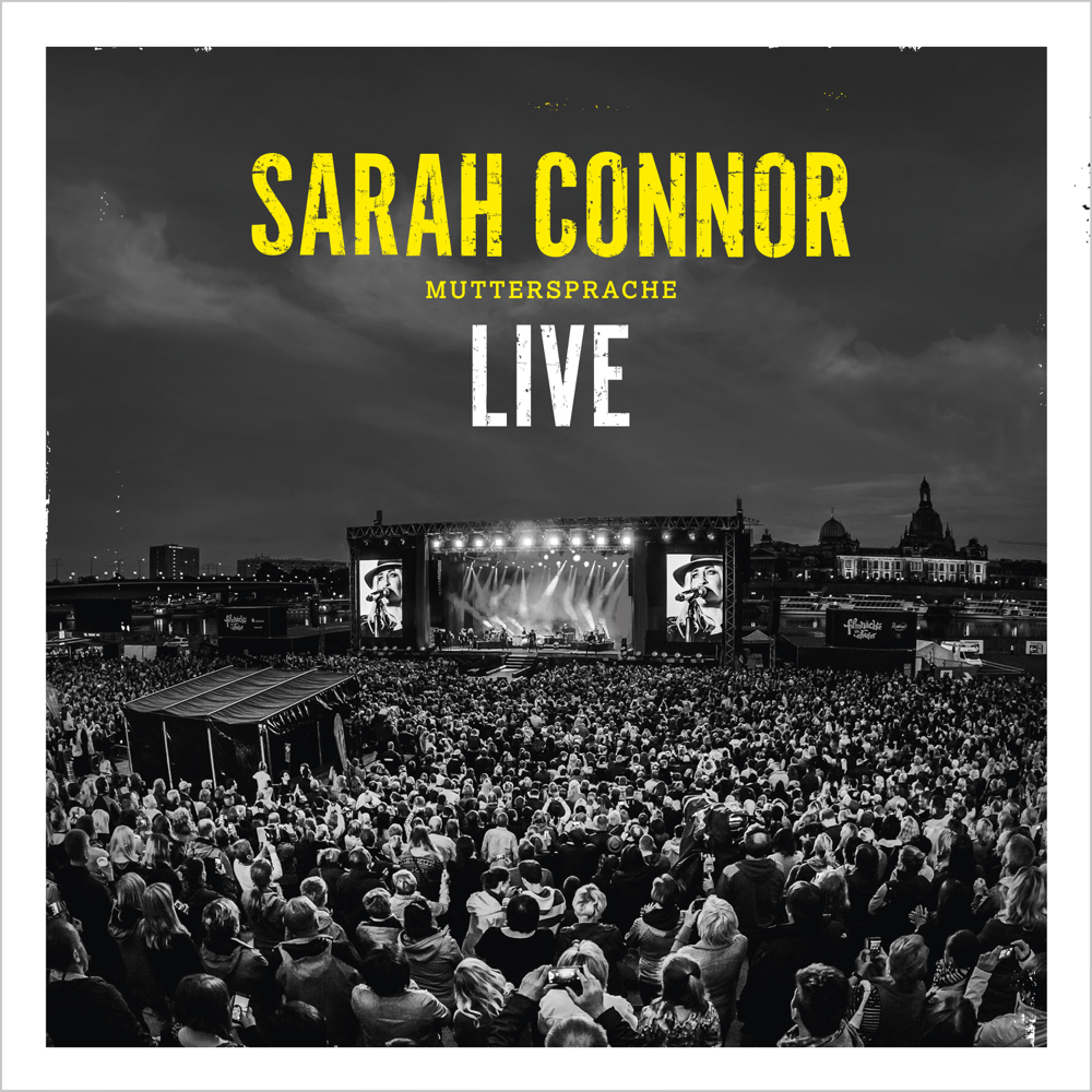 Muttersprache - Live by Sarah Connor (2016) - Tracklist