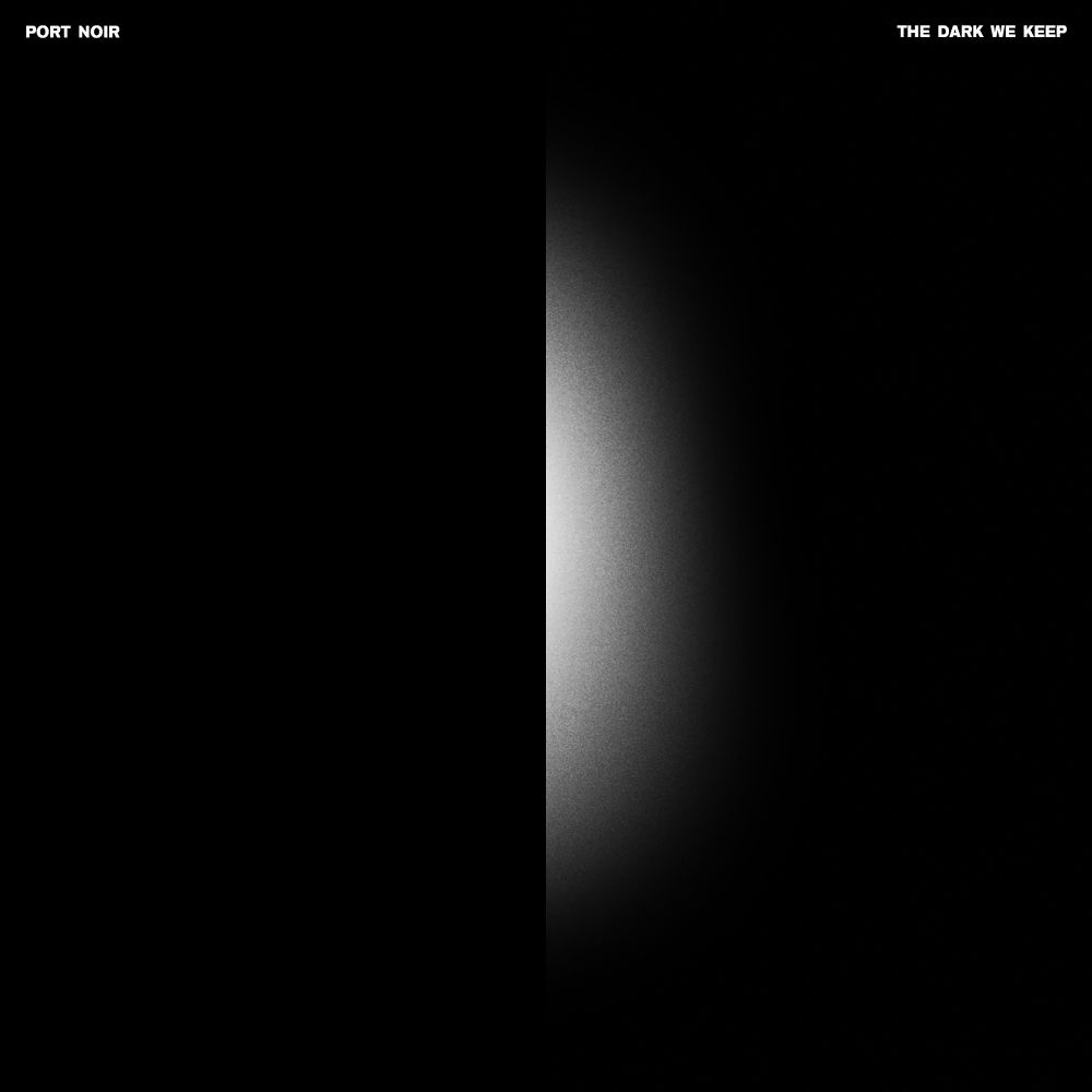Port Noir - The Dark We Keep | Music Tracker