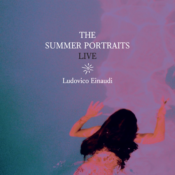 The Summer Portraits Live by Ludovico Einaudi (2026)